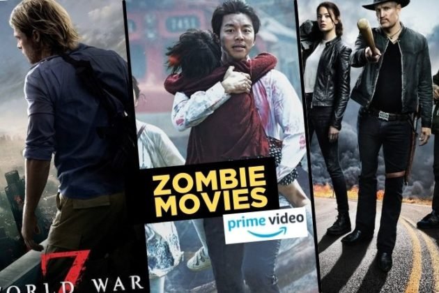 7 Best Zombie Movies on Amazon Prime - Magical Assam